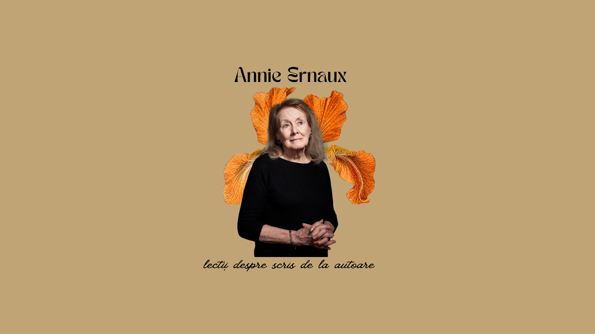 Lecții despre scris de la Annie Ernaux – Jupânesele